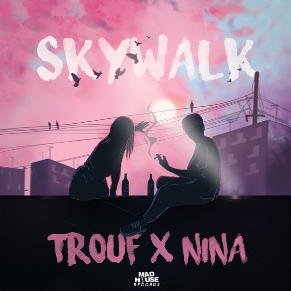 Trouf & Nina κυκλοφόρησαν το νέο single με τίτλο «Skywalk» - Rapnroll.gr