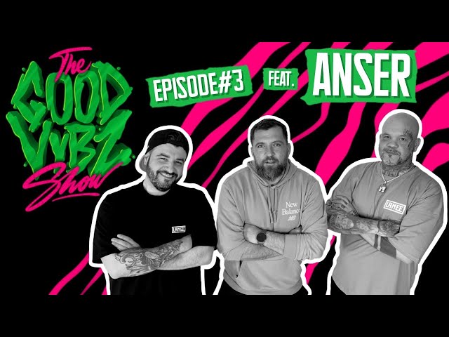 The GOOD VYBZ Show: Τρίτο επεισόδιο με καλεσμένο τον ANSER - Rapnroll.gr