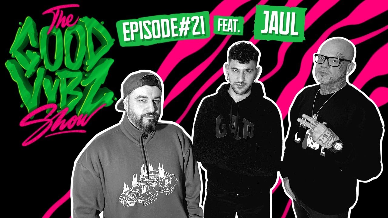 Ο Jaul καλεσμένος στο “The GOOD VYBZ Show” - Rapnroll.gr