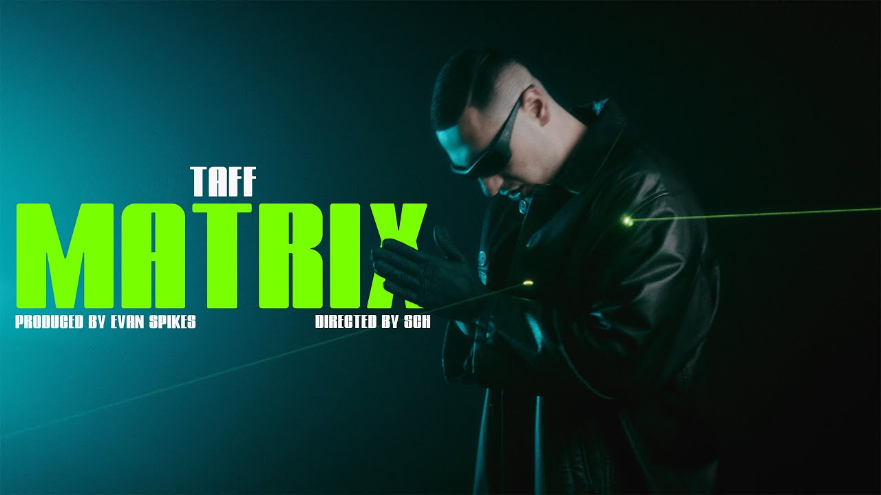 Κυκλοφόρησε το νέο video clip του TAFF με τίτλο «MATRIX» - Rapnroll.gr